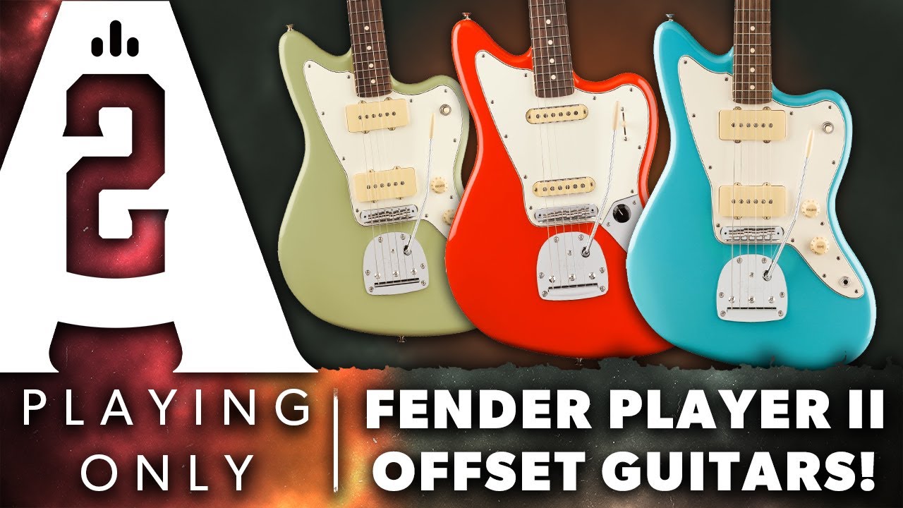 Fender Player II Jaguar & Jazzmaster - Playing Only Demo - YouTube