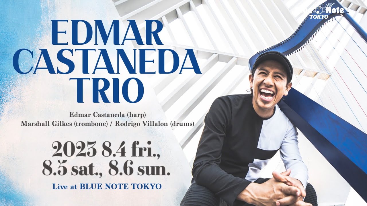 EDMAR CASTANEDA TRIO : BLUE NOTE TOKYO 2023 trailer - YouTube