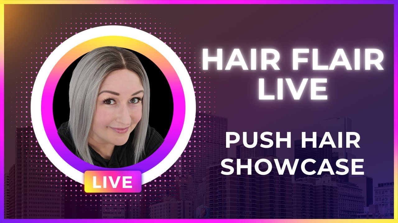 PUSH Hair Wig Showcase | European Hair Styles, Bespoke & Essence Budget ...