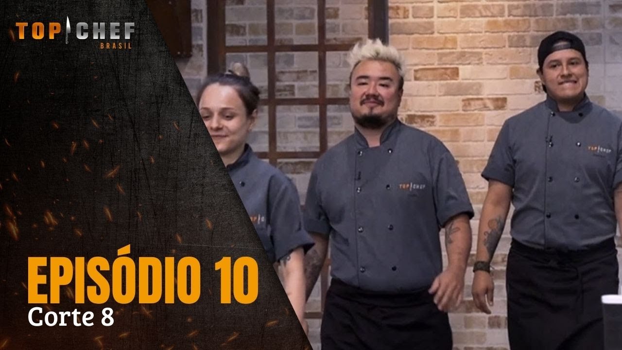 Top Chef Brasil 3 | Episódio 10 | Corte 8 | Resultado do Teste de Fogo ...