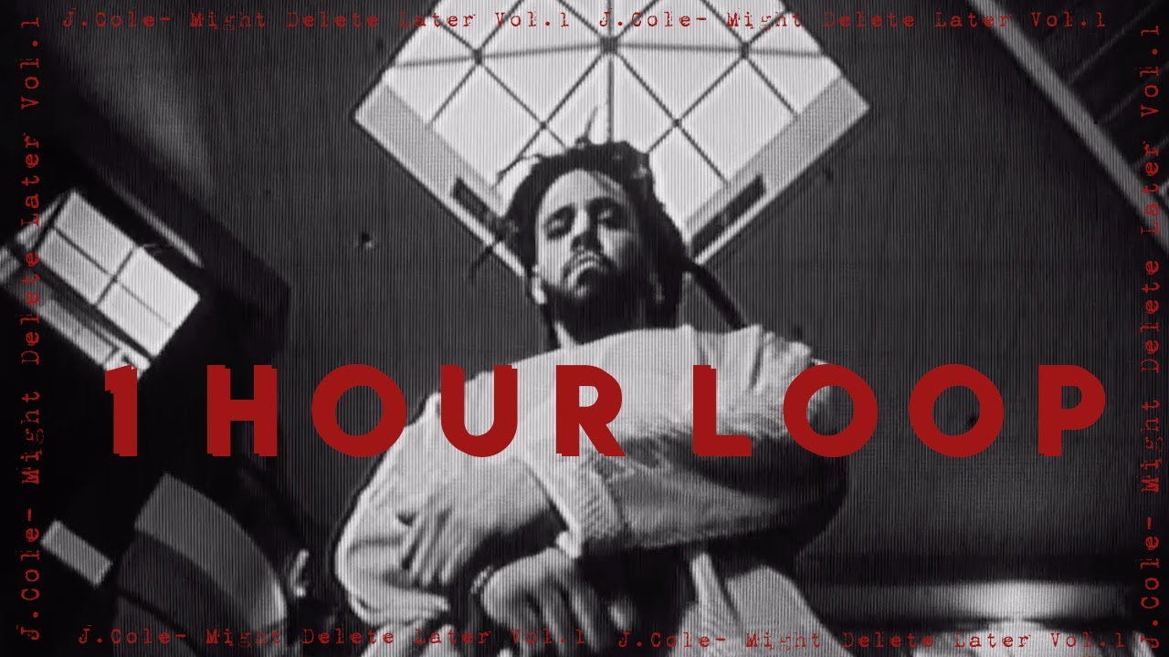(1 HOUR LOOP) J. Cole - Might Delete Later, Vol.1 Snippet - YouTube