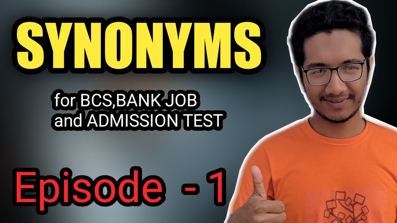Most Important Synonyms For BCS BANK JOB And ADMISSION TEST Episode most-important-synonyms-for-bcs-bank-job-and-admission-test-episode