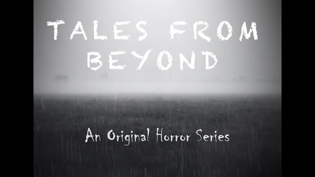 Tales From Beyond Official Teaser Trailer | New Horror Series - YouTube