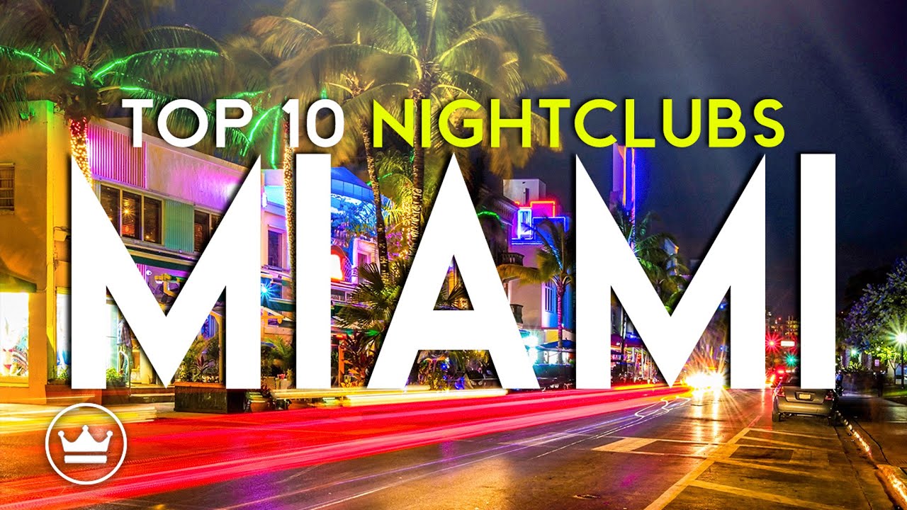 Miami Night Clubs