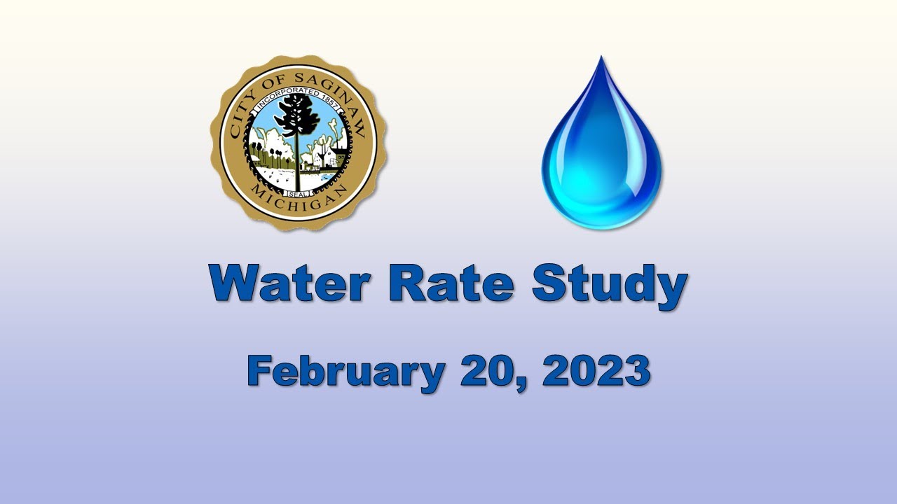 City of Saginaw Water Rate Study February 20, 2023 - YouTube