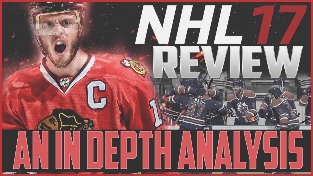 NHL 17 Review: An In-Depth Analysis - YouTube