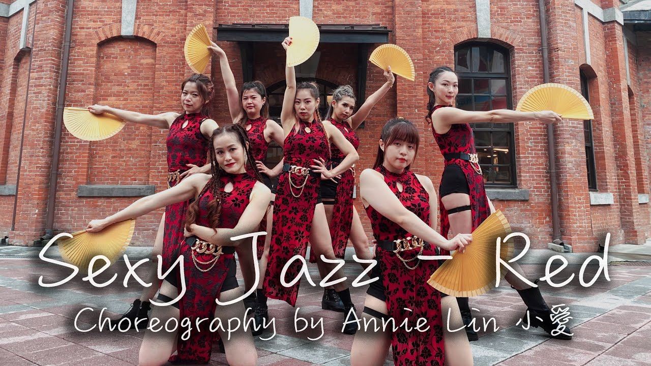 Sexy Jazz - Red dance choreography by Annie Lin 小愛 (LOVE's Family) (扇子舞 ...