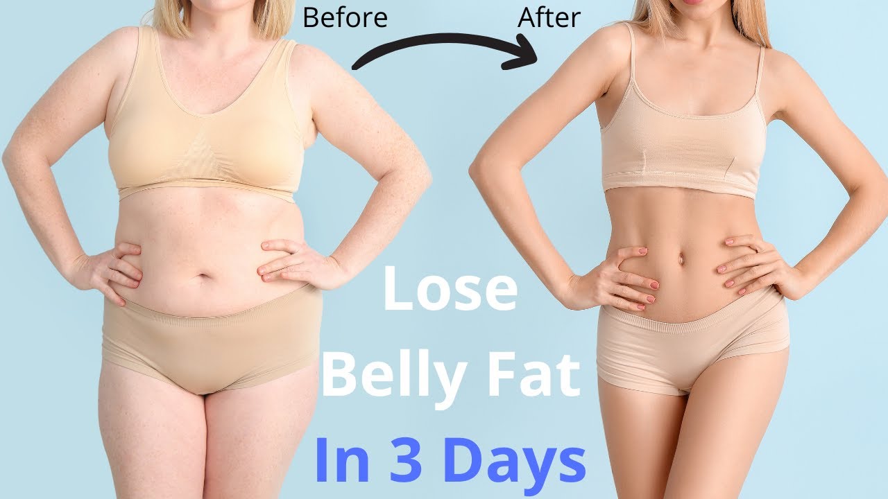 How To Lose Belly Fat In 3 Days Belly Fat Lose Belly Fat Youtube