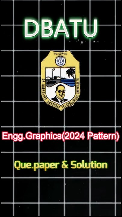 DBATU | Engineering Graphics for First year Engineering | Question Paper Solution - YouTube