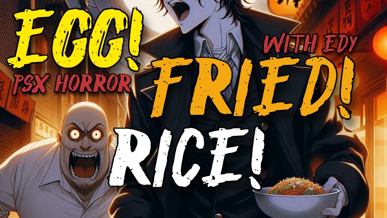 HE SCRAMBLES MY EGGS!!! | Itch.io PSX Horror Game "Egg Fried Rice" with ...