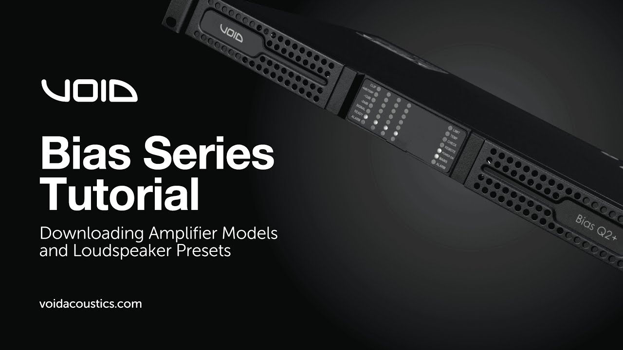 Void Acoustics: Downloading Amplifier Models and Loudspeaker Presets ...