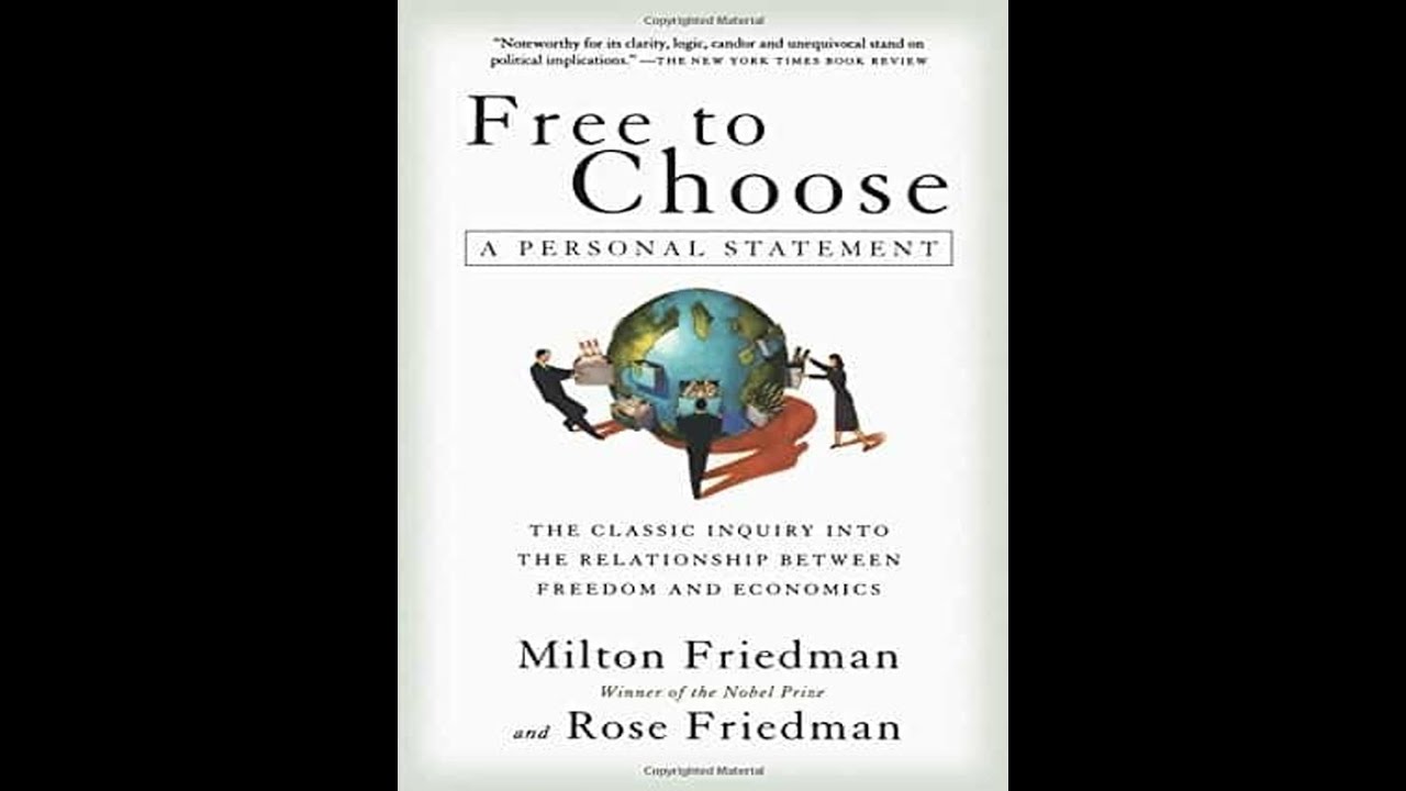 Free to Choose A Personal Statement Milton and Rose Friedman - YouTube