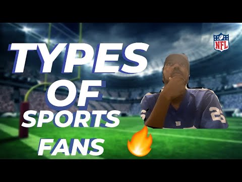 TYPES OF SPORTS FANS - YouTube