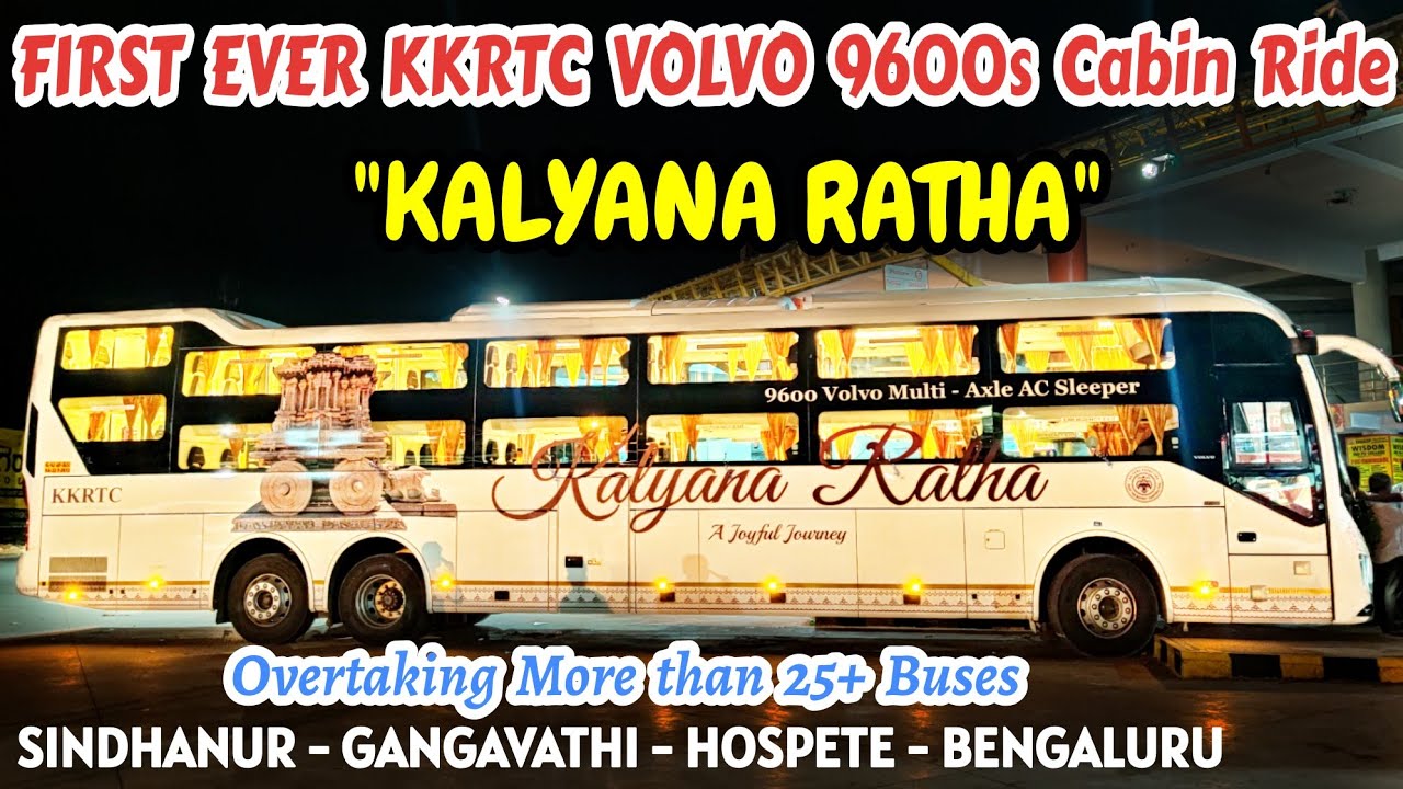 "KALYANA RATHA" - FIRST EVER KKRTC Brand New VOLVO 9600s Cabin Ride # ...