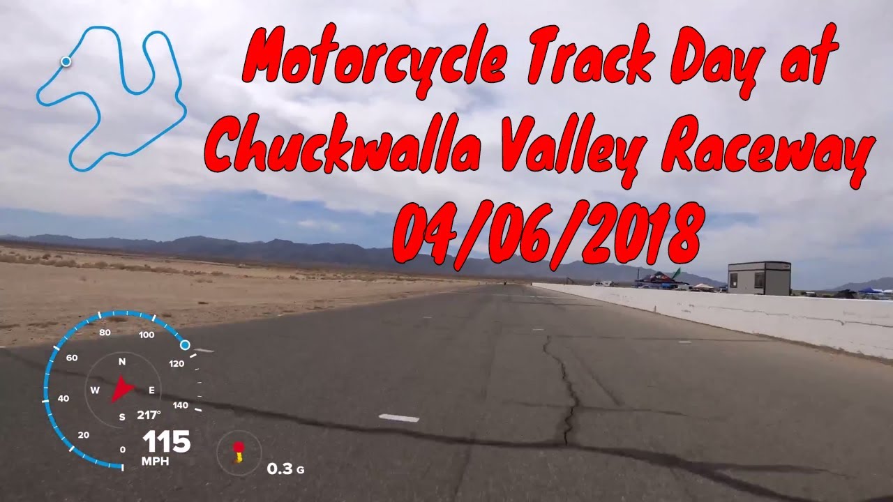 My 1st Motorcycle Track Day At Chuckwalla Valley Raceway 04/06/2018 ...