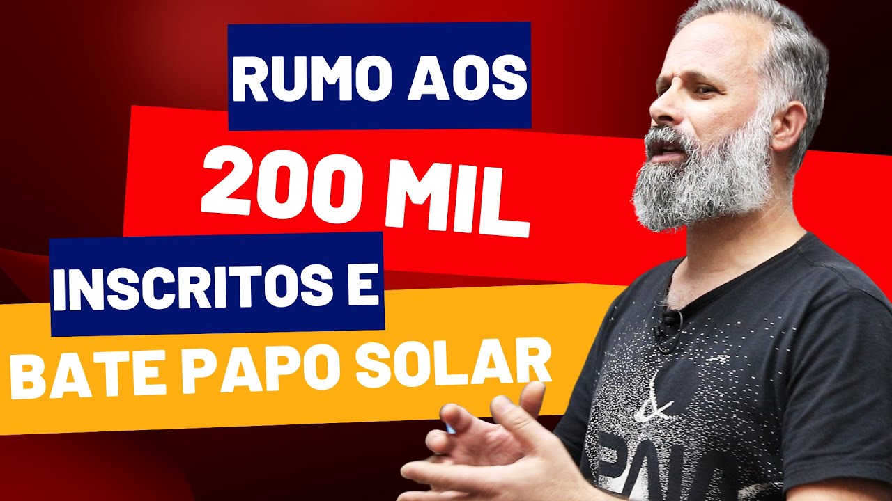 Live Rumo Aos 200 Mil Inscritos E Aquele Bate Papo Solar Ao VIVO ...
