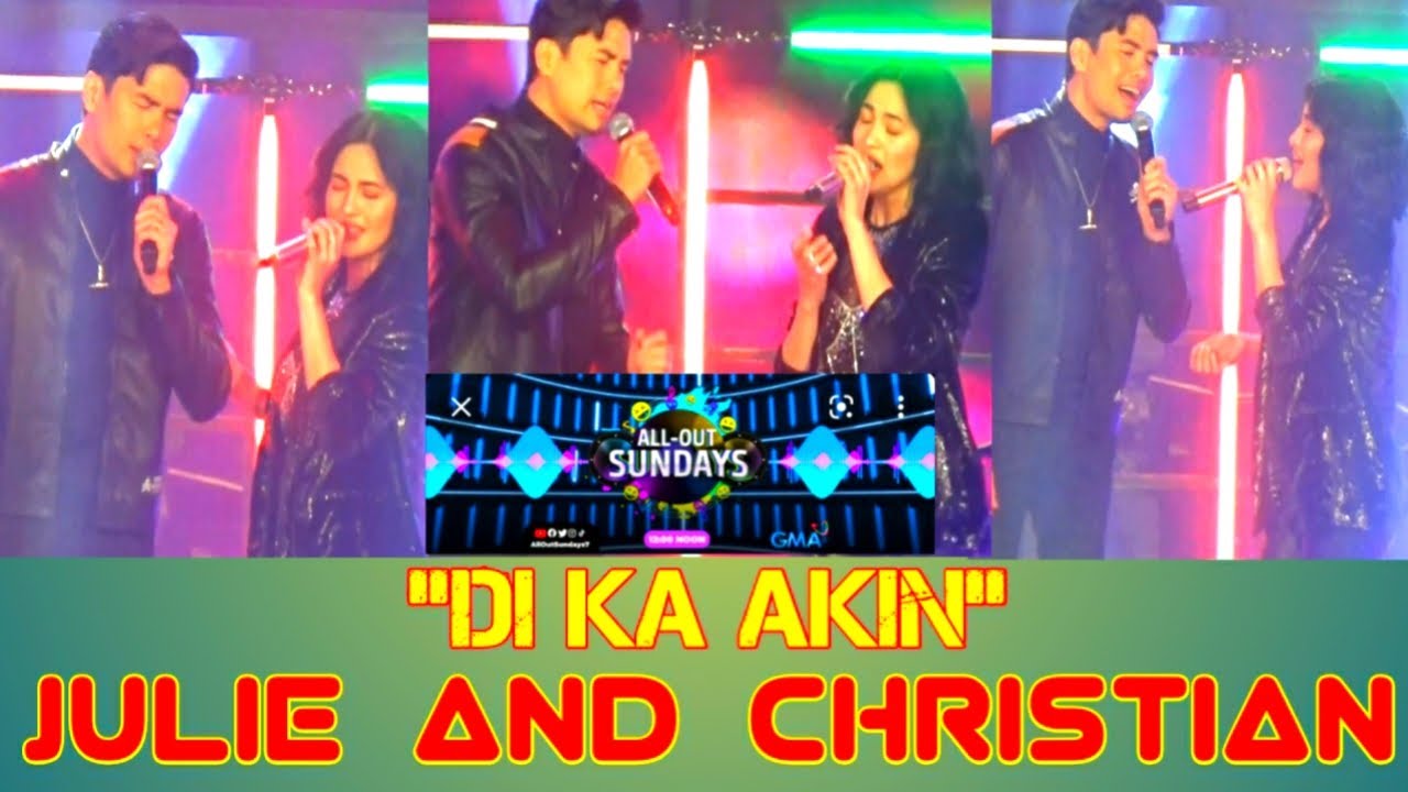 JULIE ANN AND CHRISTIAN PERFORMS "DI KA AKIN" @ALL OUT SUNDAYS - YouTube