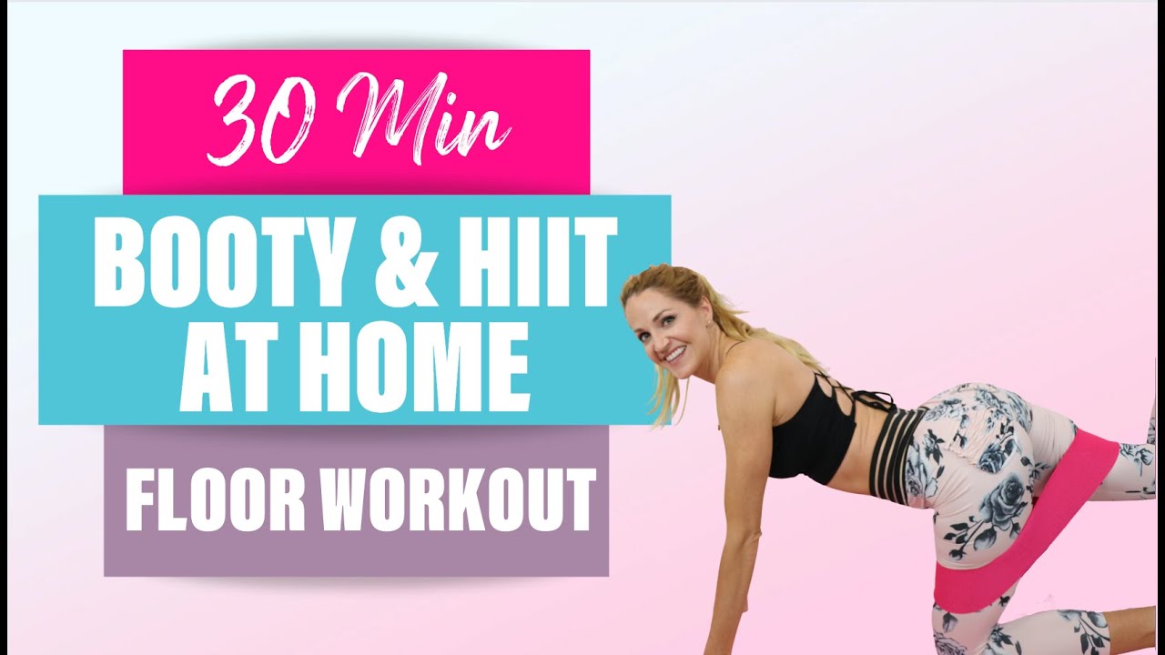 30 Min Booty And Hiit At Home Floor Workout Youtube