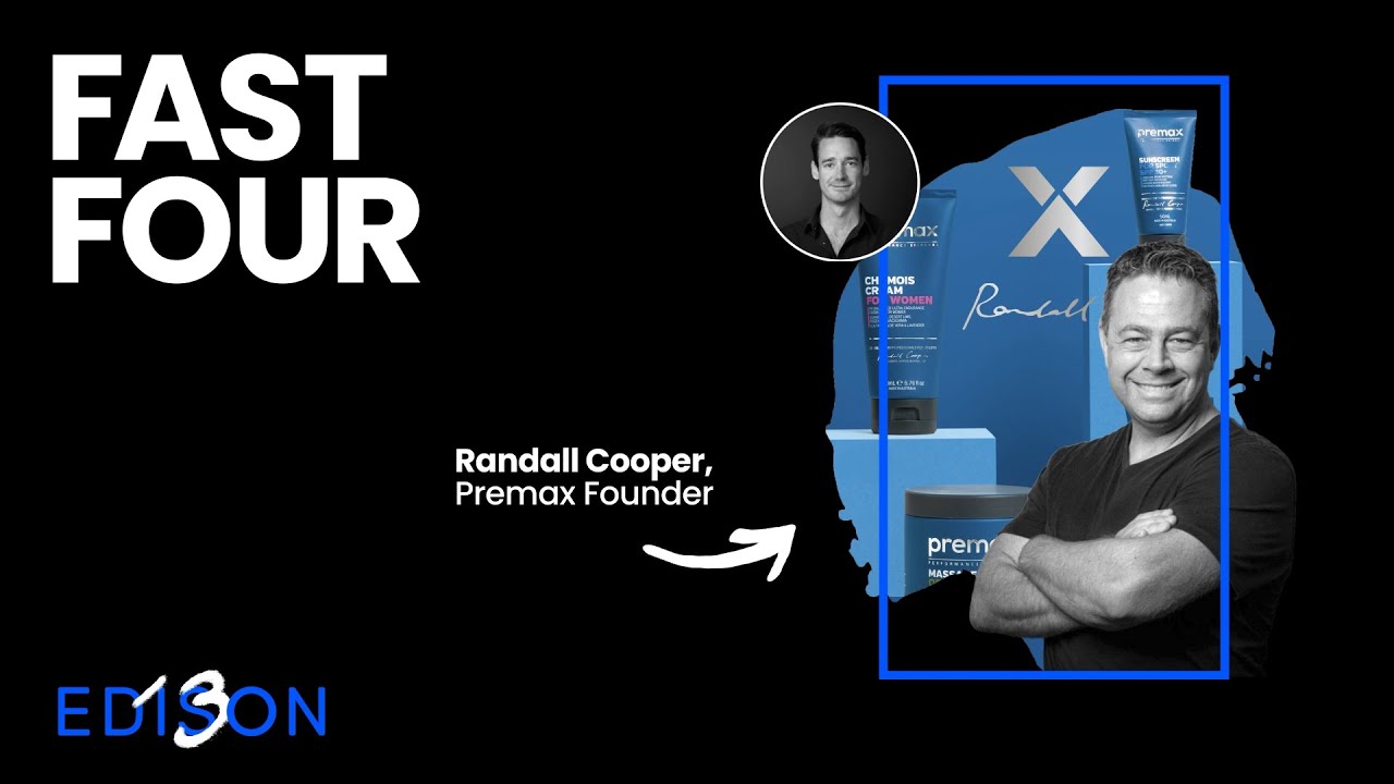 The Edison Agency_Fast Four Branding with Randall Cooper from Premax ...