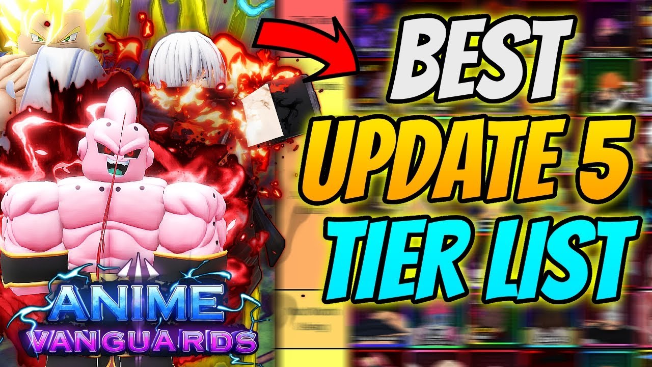 The *BEST* Tier List For Anime Vanguards Update 5 - YouTube