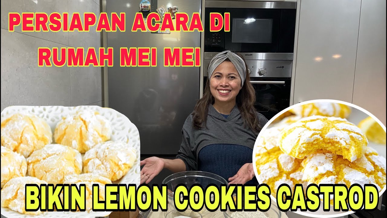BIKIN LEMON COOKIES!! PERSIAPAN BUAT ACARA DI RUMAH MEI MEI - YouTube