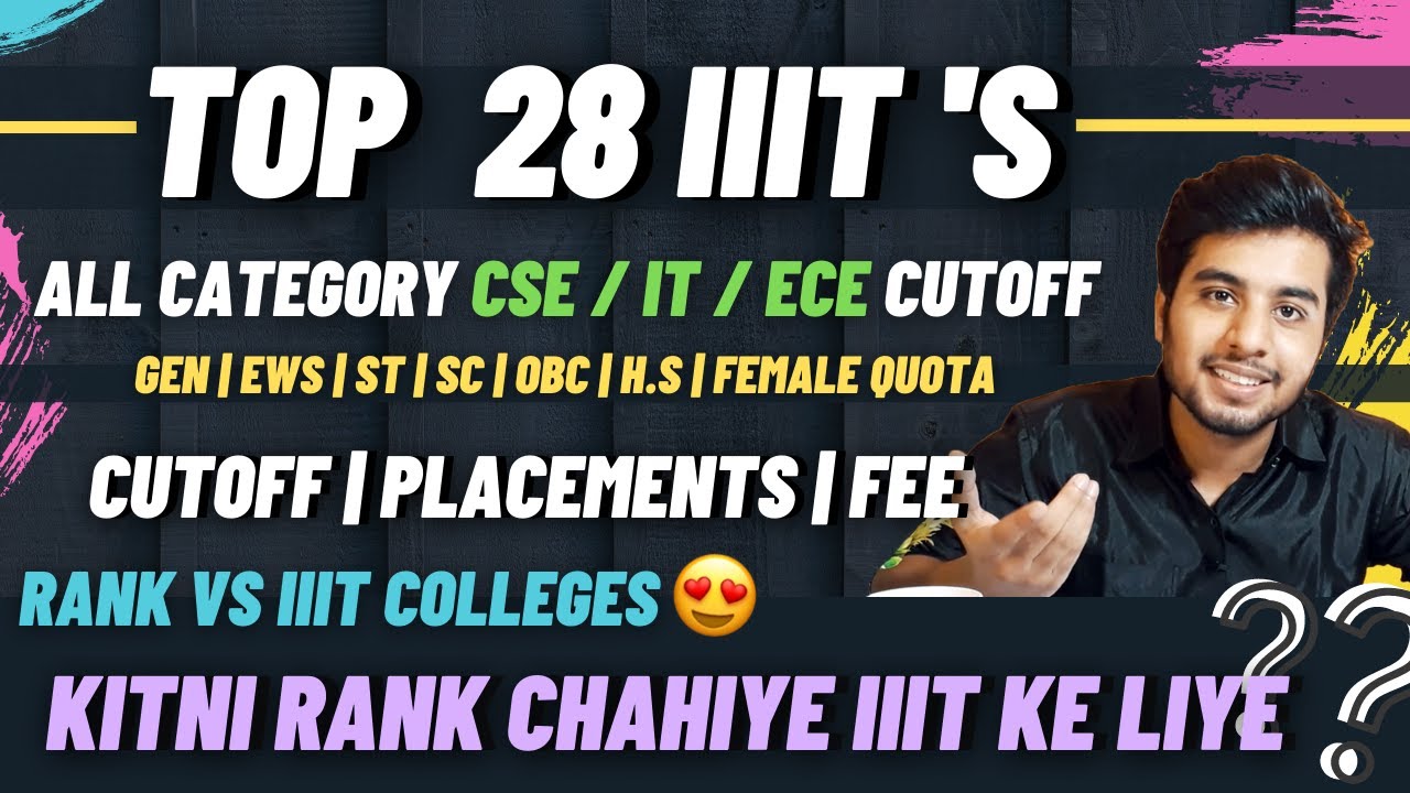 TOP IIIT Colleges 2021 🔥🔥 | All Category wise CSE - IT - ECE Cutoff ...