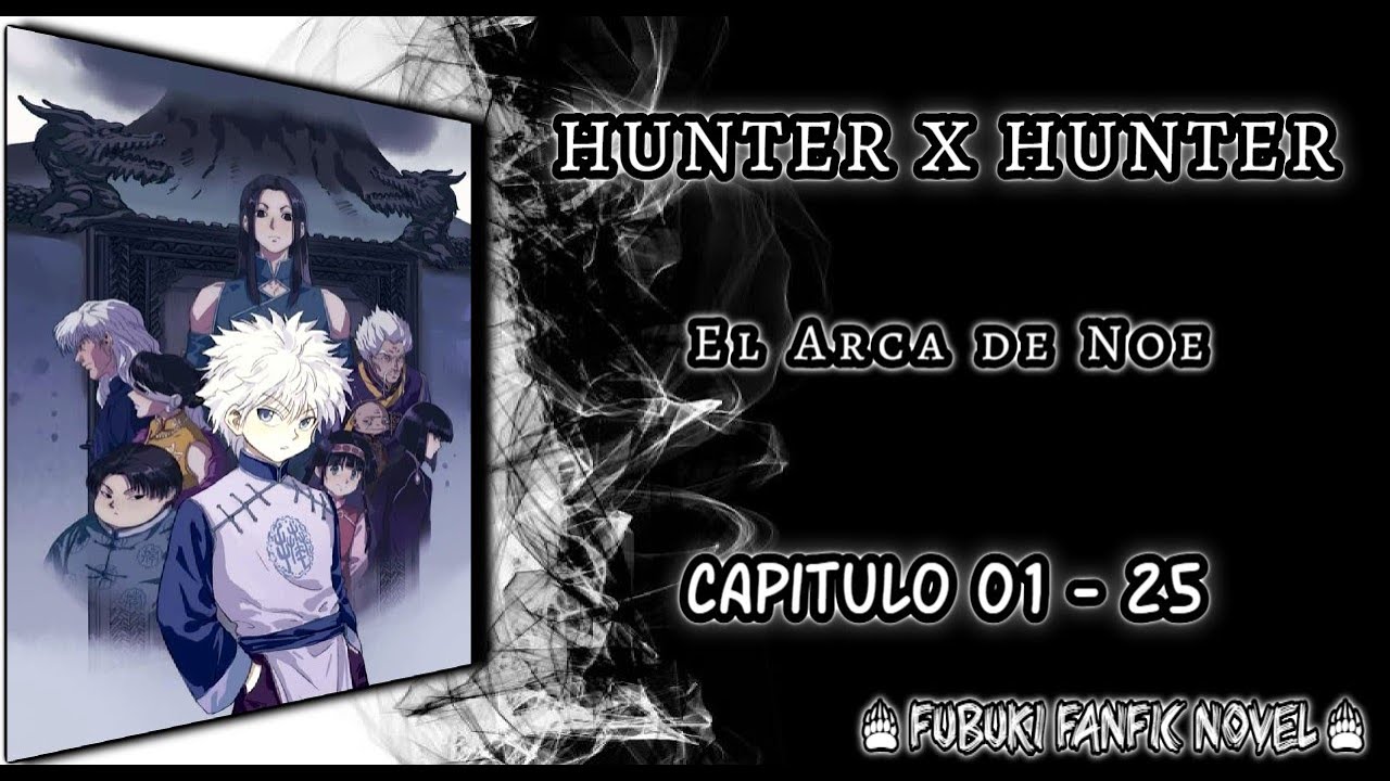 Hunter x Hunter El Arca de Noe 01 - 25 - YouTube