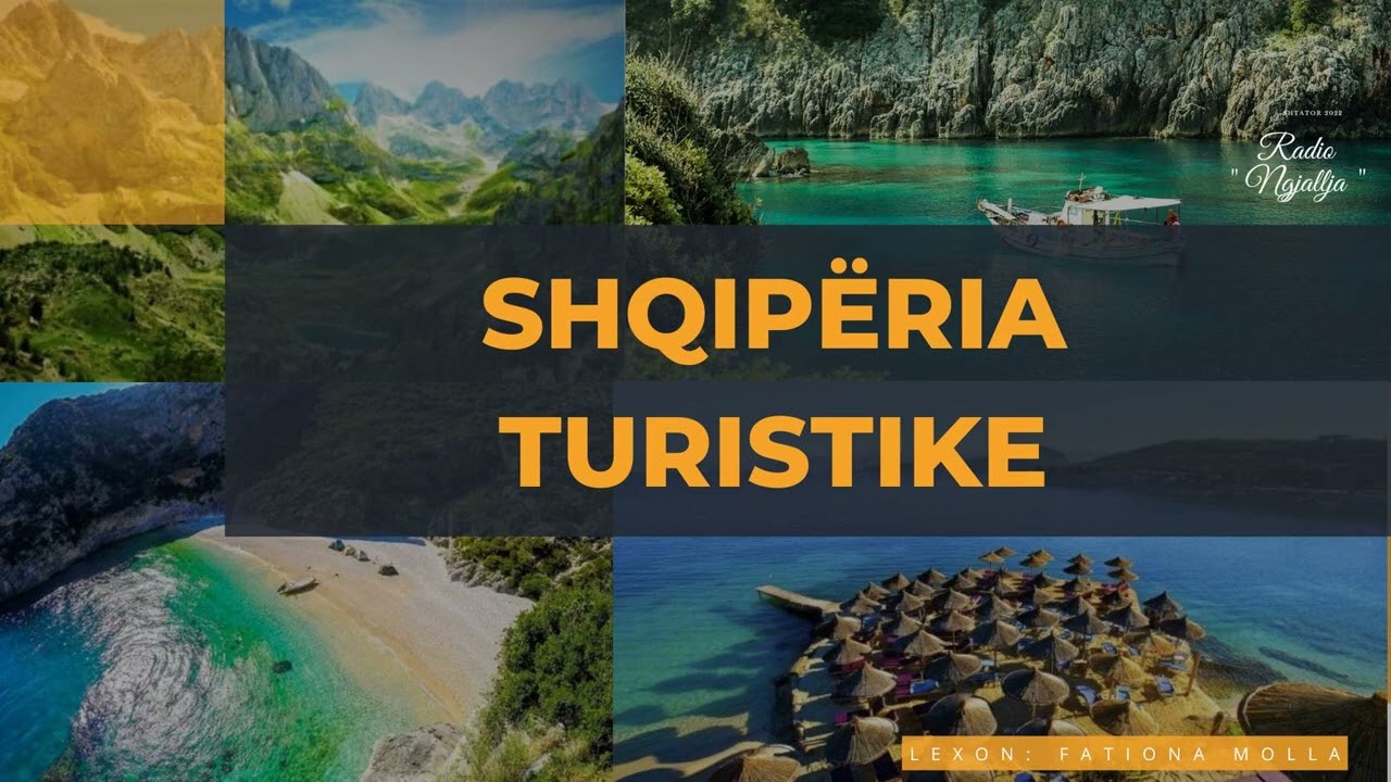 SHQIPËRIA TURISTIKE-NATYRA DHE TRASHËGIMIA KULTURORE (PJESA 25) - YouTube