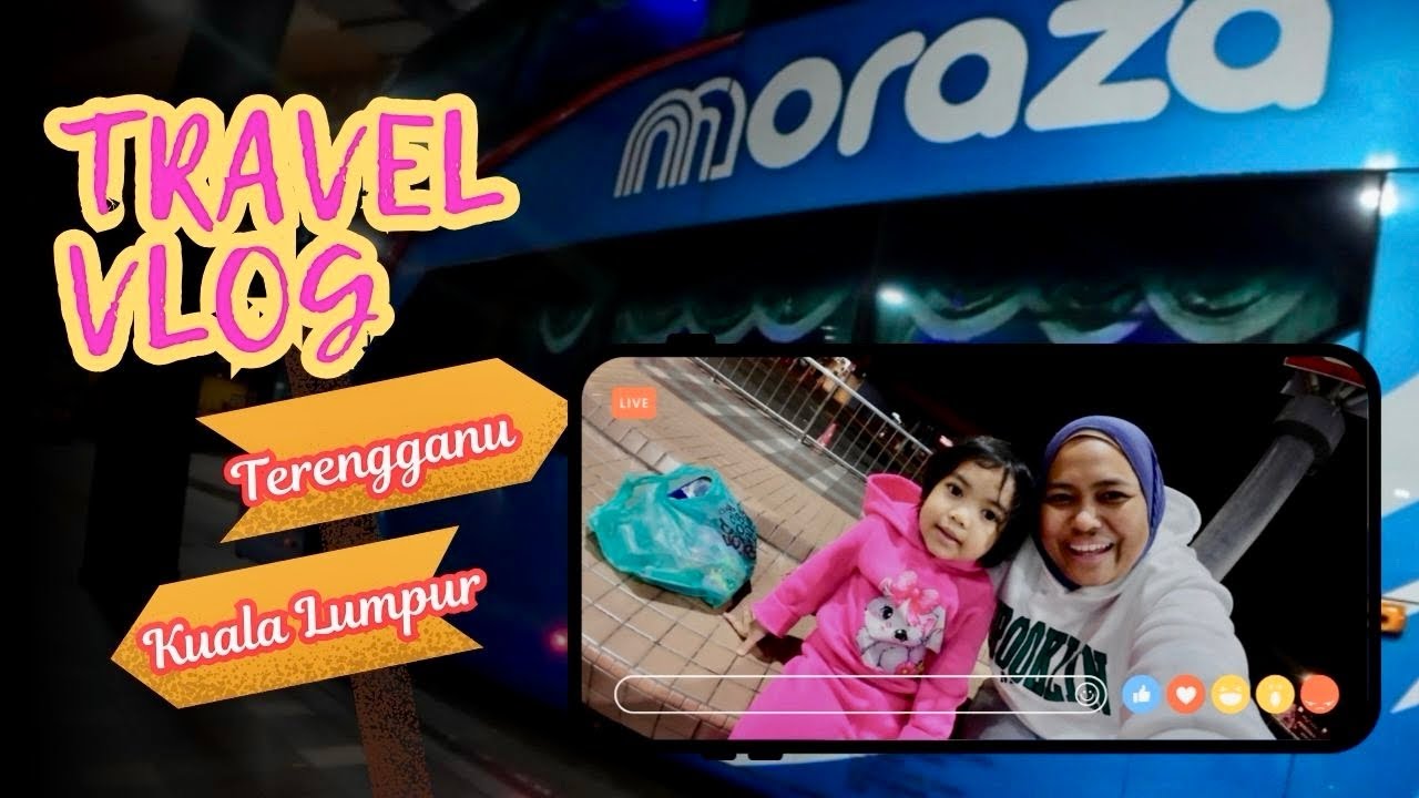 Tips Travel berdua dengan anak kecil naik bas dari stesen Terminal ...