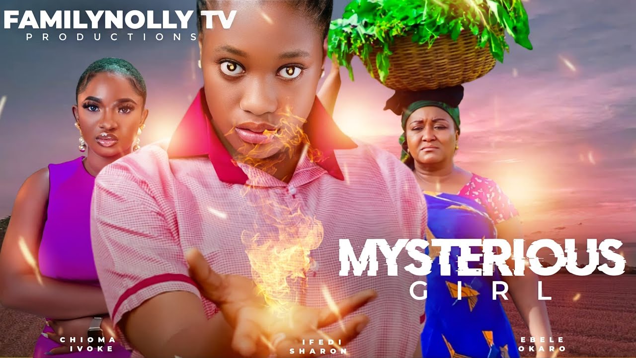 MYSTERIOUS GIRL - Episode 2 - Ifedi Sharon, Chioma Ivoke, Ebelle Okaro ...