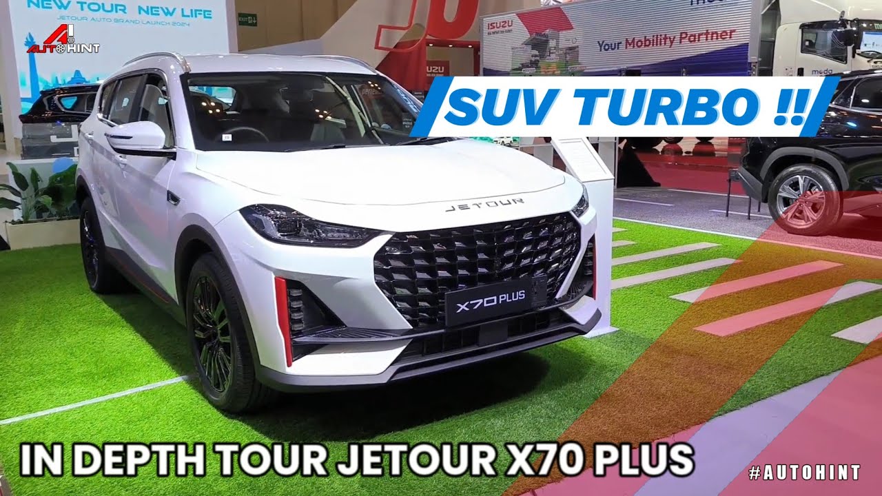 SUV MEWAH DENGAN HARGA TERJANGKAU ?! IN DEPTH TOUR JETOUR X70 PLUS # ...