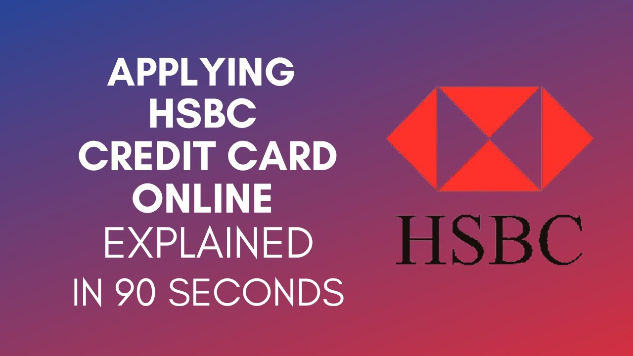 How To Apply HSBC Credit Card Online? (2024) - YouTube