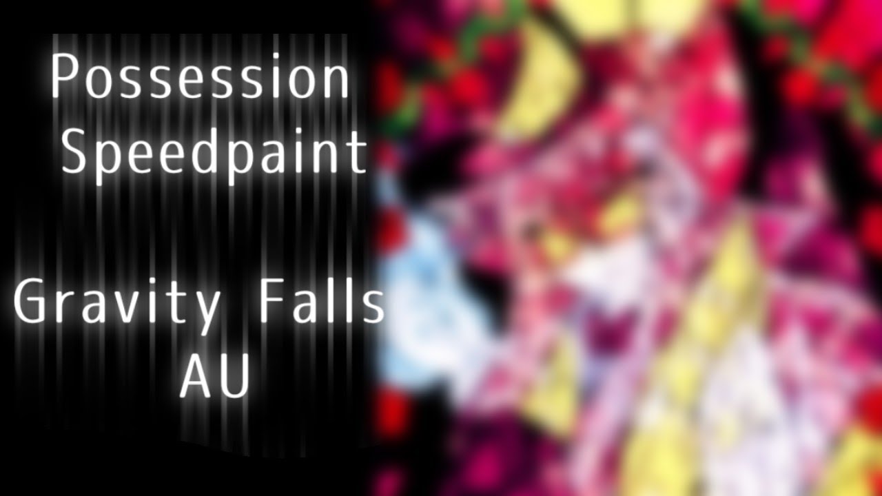 Possession - Gravity Falls AU Speed Paint (Ibis paint X) - YouTube