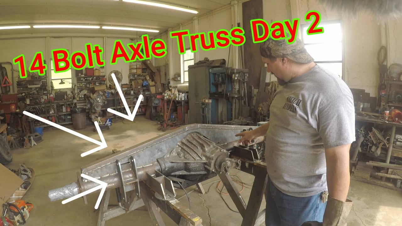 14 Bolt Axle Truss Day 2 - YouTube