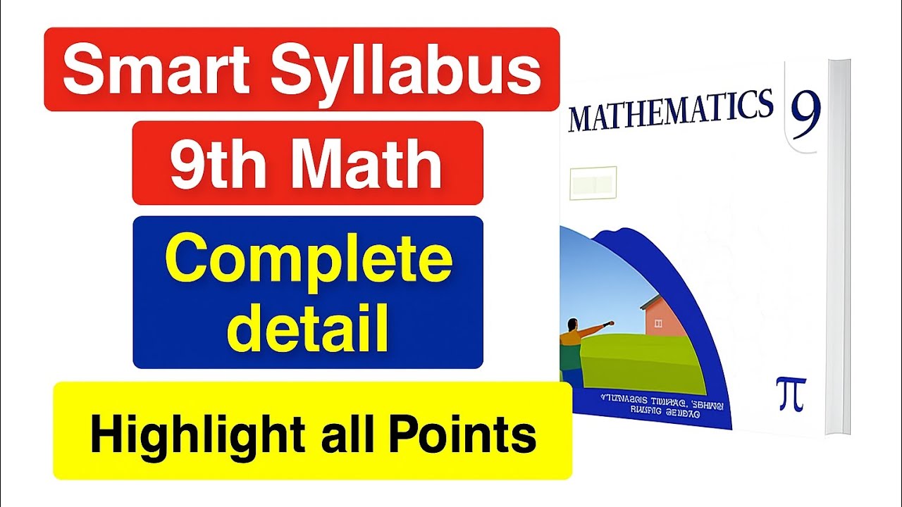 9th class Math Smart Syllabus 2025 || complete detail || Highlight all ...
