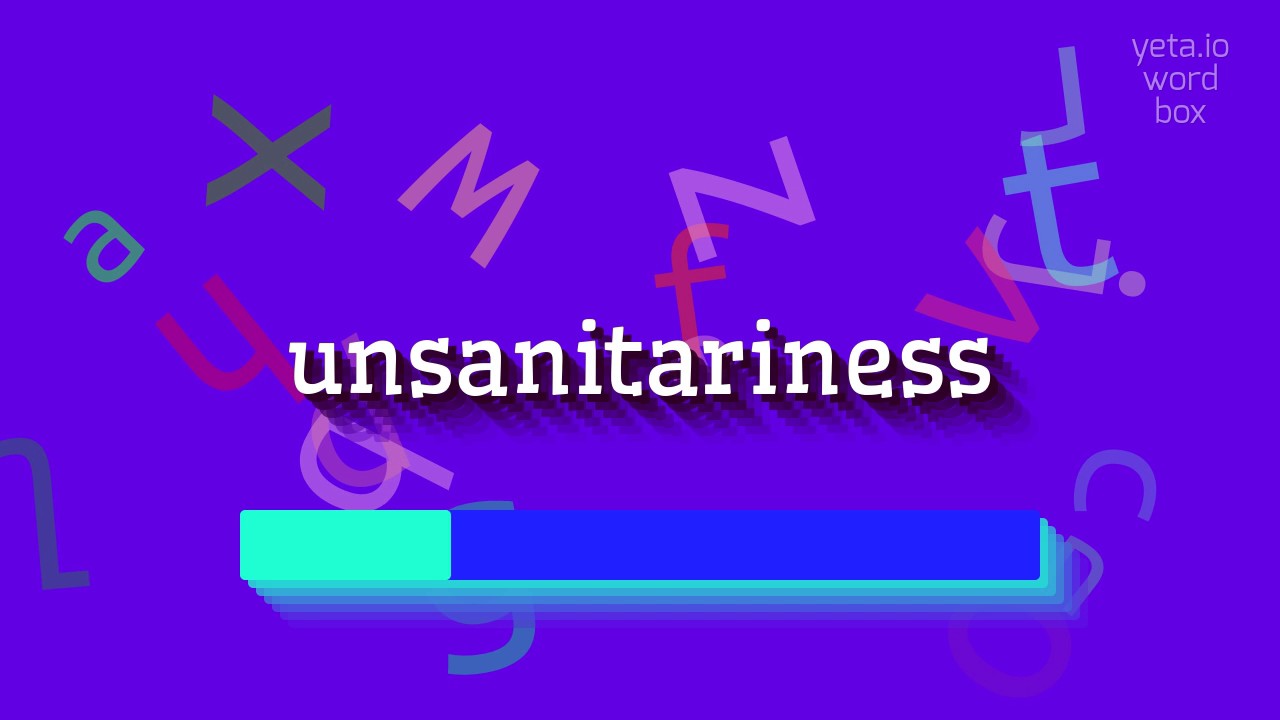 How to say "unsanitariness"! (High Quality Voices) - YouTube