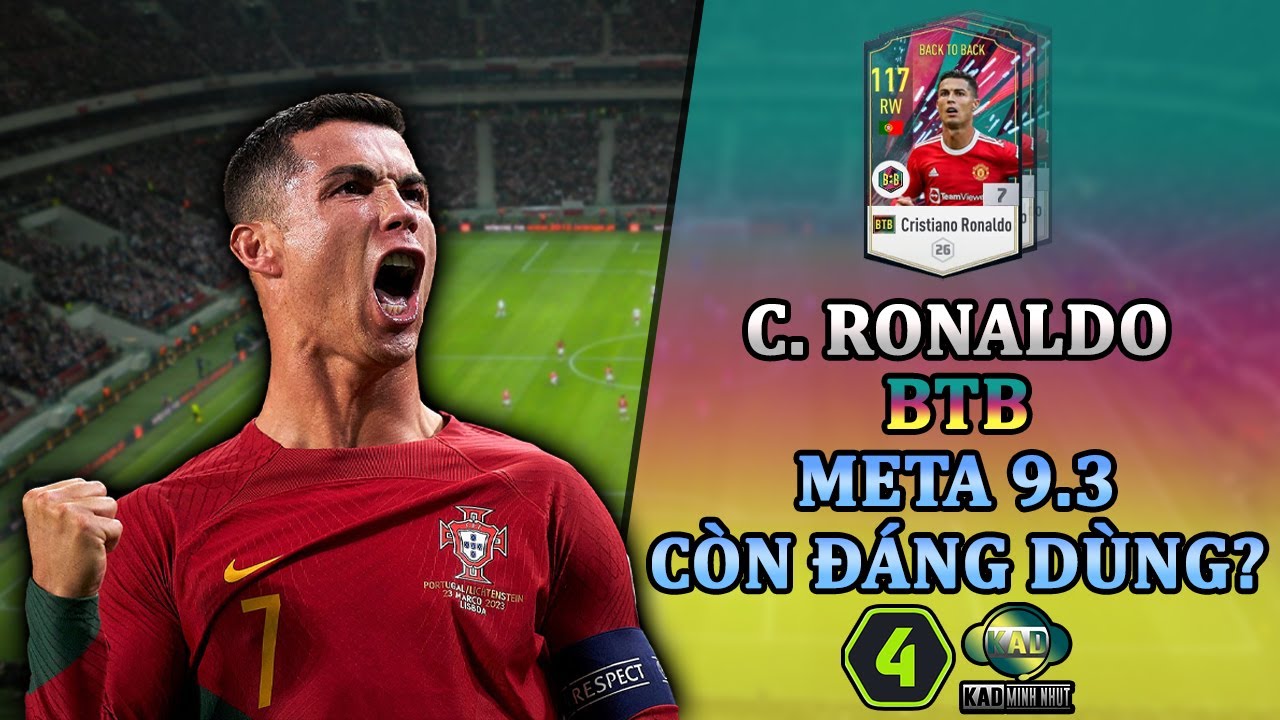 META 9.3 - Review C. Ronaldo BTB FO4 - CR7 BTB có còn đáng dùng ...