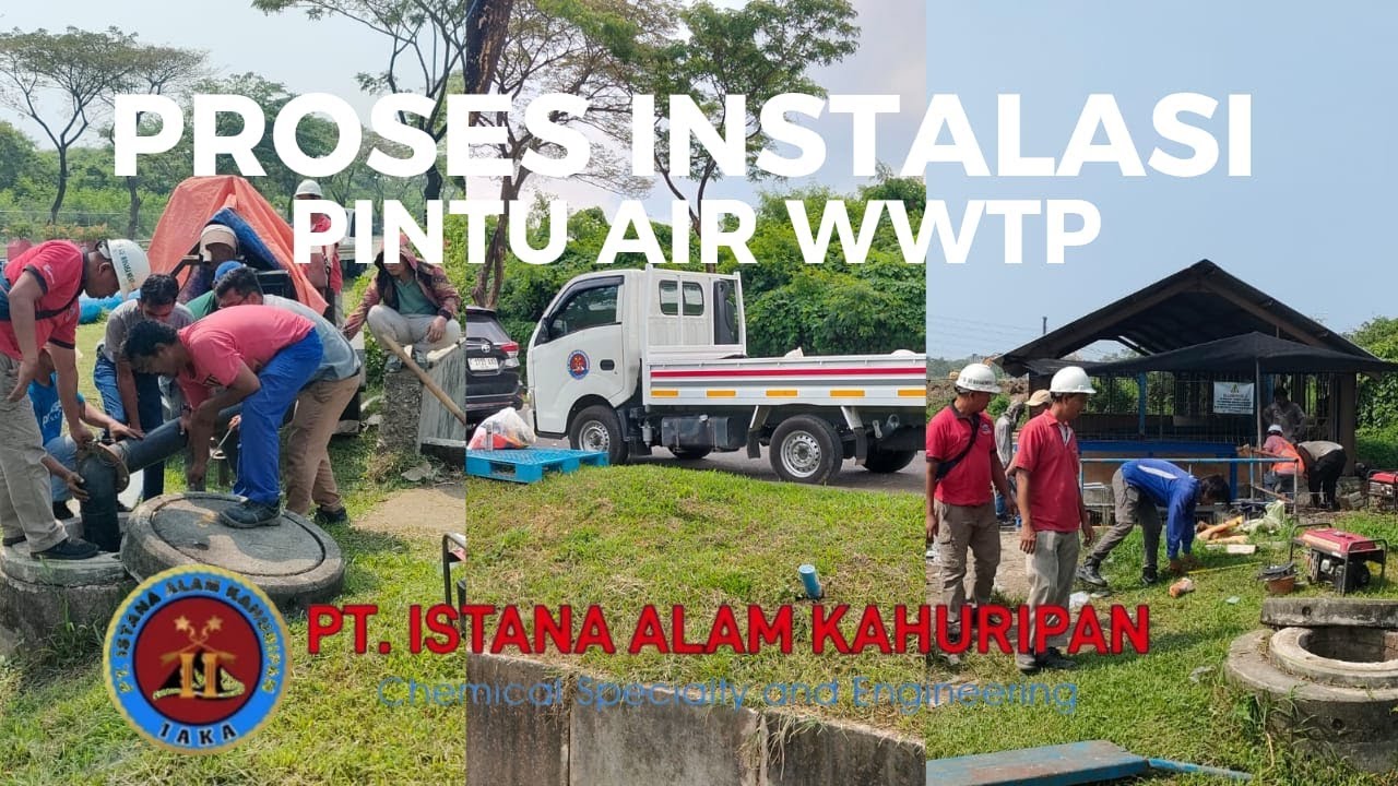 PROSES PEKERJAAN PEMASANGAN PINTU AIR WWTP - YouTube