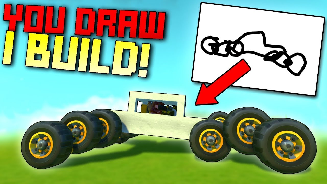 Whatever You Draw, I BUILD in This Game! [YDIB] - Scrap Mechanic ...