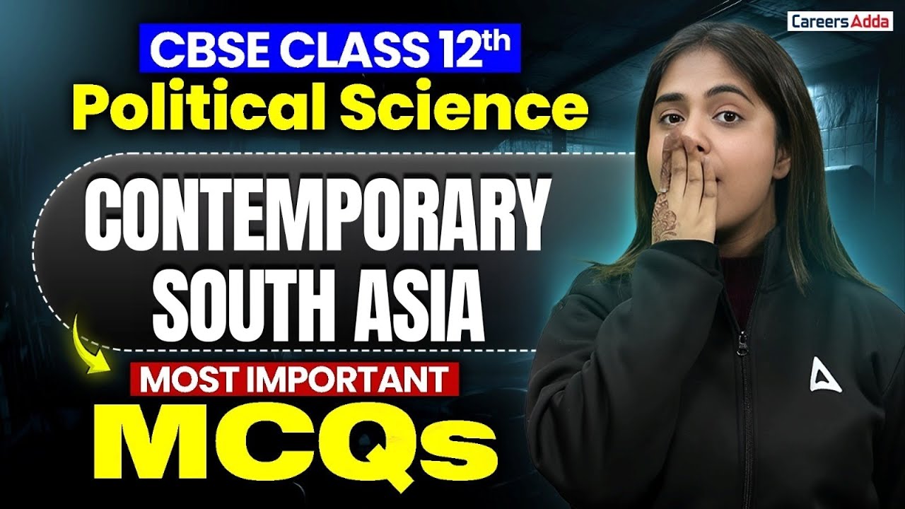 Contemporary South Asia Class 12 | Class 12 Political Science Revision ...