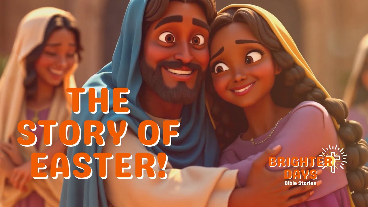 The Joyful Story of Easter | Bible stories for Kids - YouTube