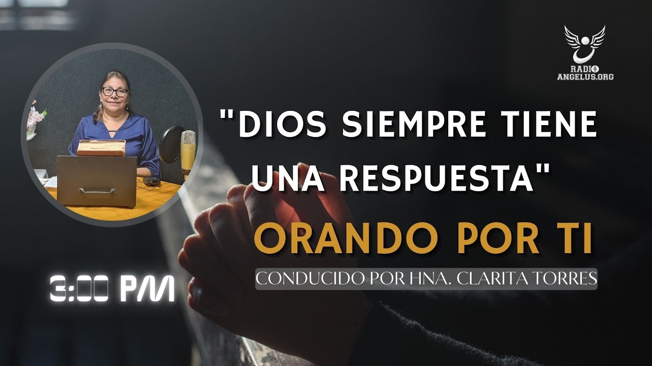 ORANDO POR TI/TEMA:DIOS SIEMPRE TIENE UNA RESPUESTA - YouTube