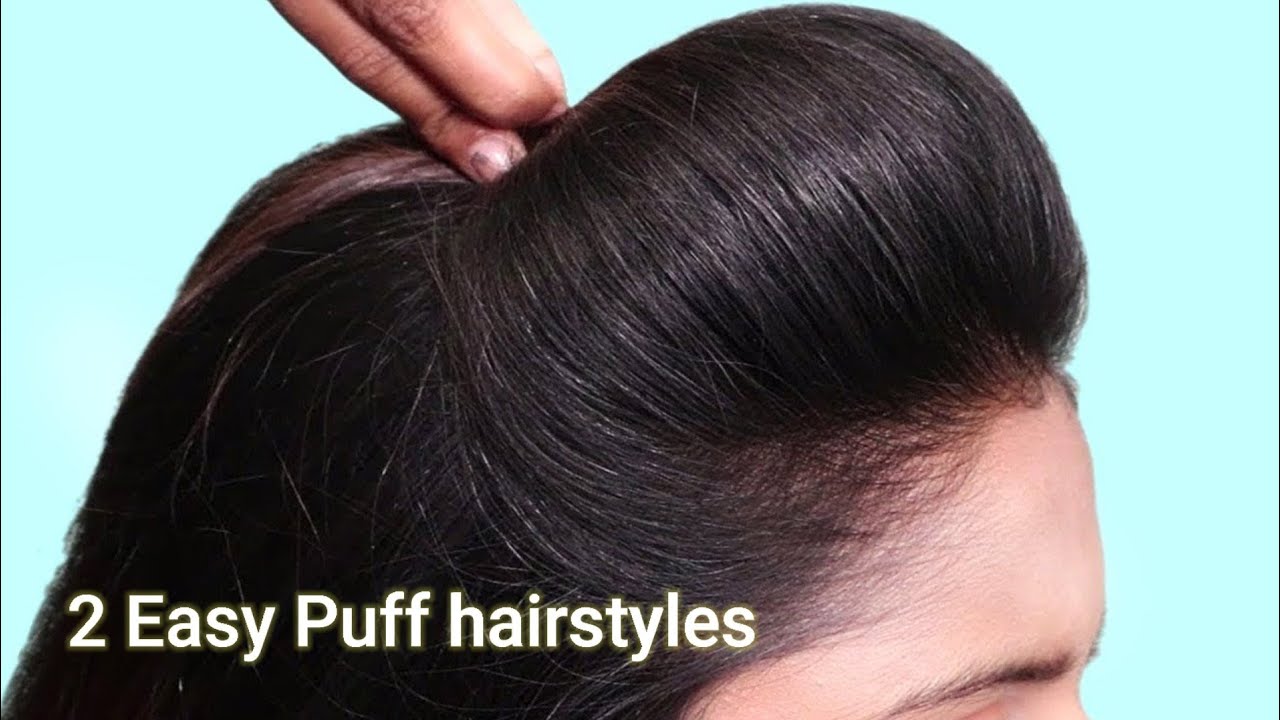 2 Easy Puff Hairstyles | How to Make Perfect Puff Hairstyle #hairstyles ...