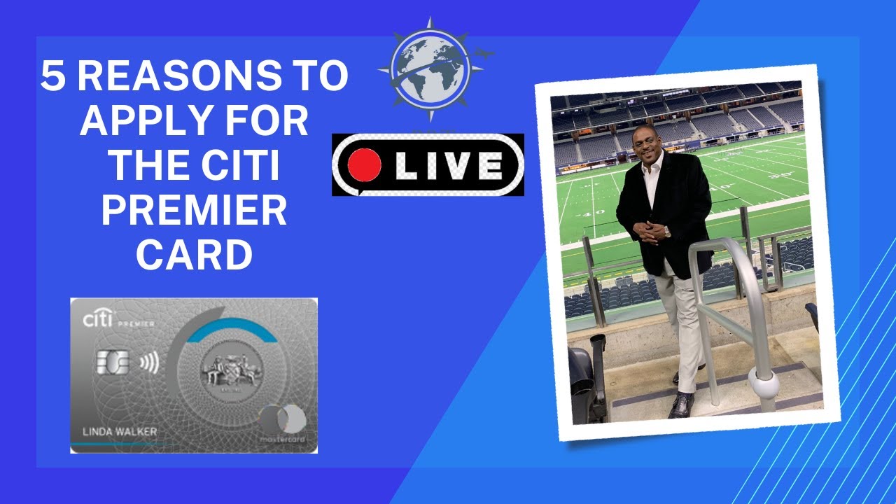Citi Premier Card | 5 Reasons To Apply | PBT Live - YouTube