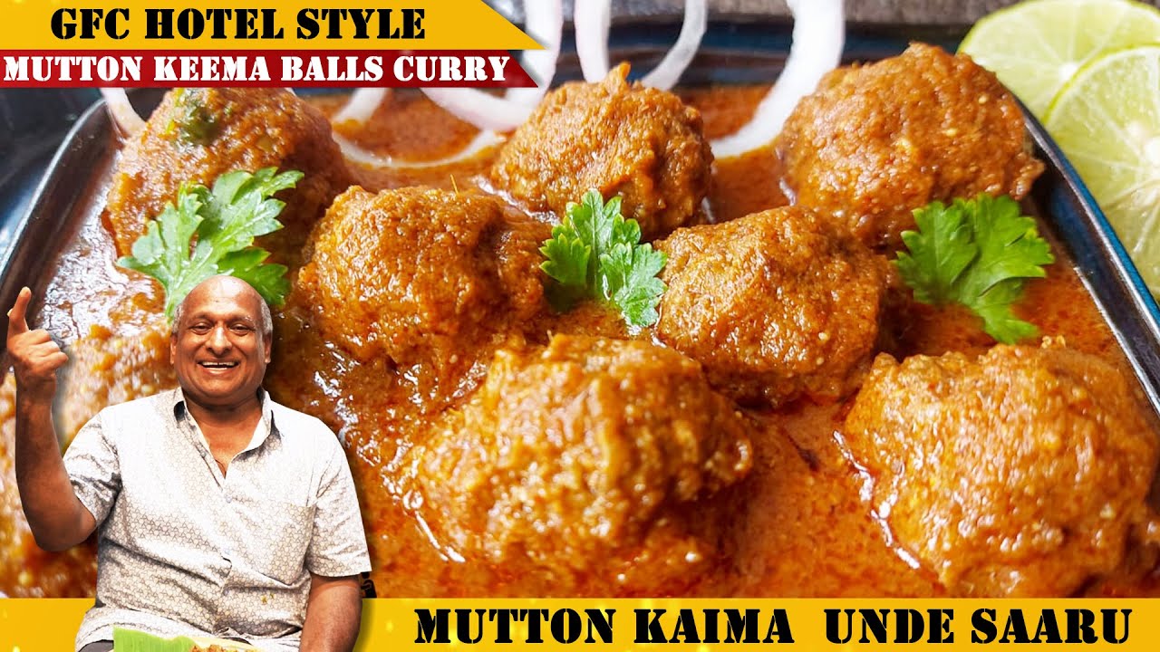 GFC ಮಟನ್ ಕೈಮಾ ಉಂಡೆ ಸಾರು | GFC Mutton Kaima Unde Saaru | Perfect Keema ...