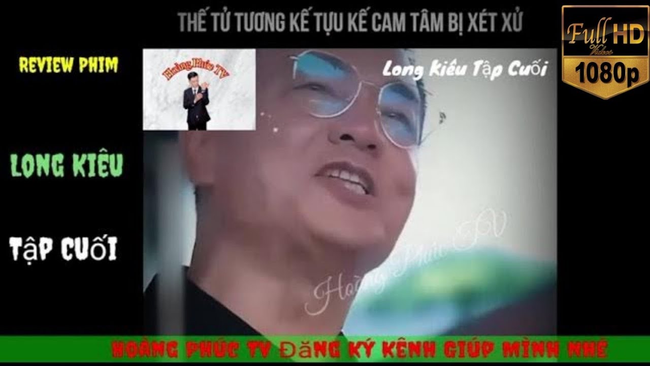 Review Phim: Long Kiêu - Tập Cuối - YouTube