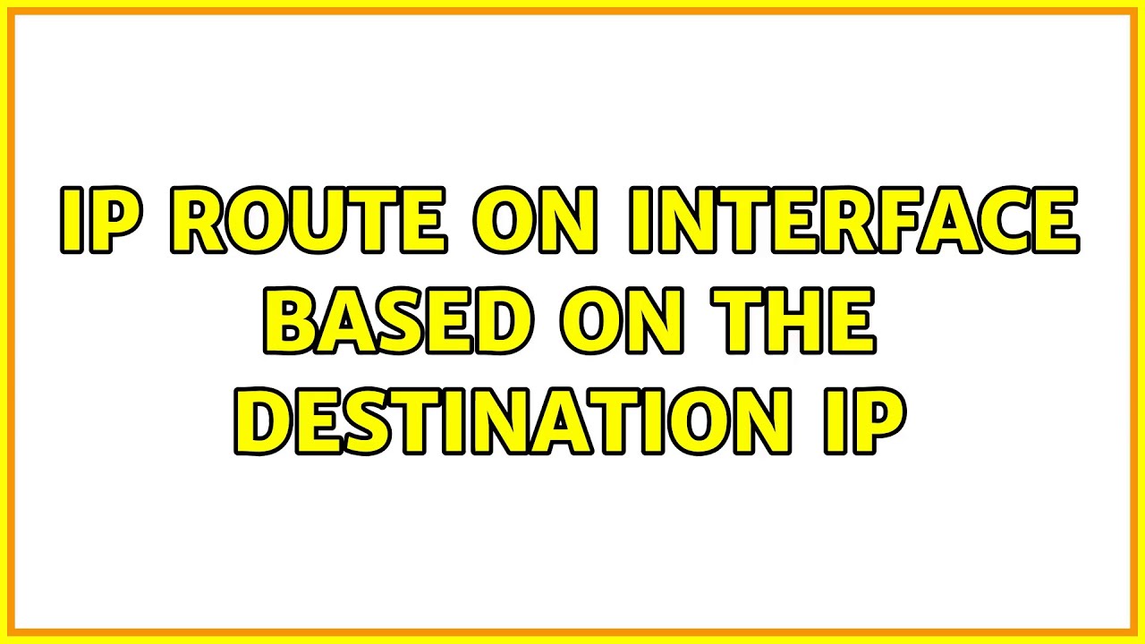 ip route on interface based on the destination IP - YouTube