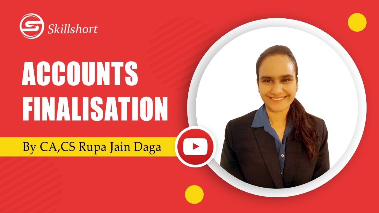 Accounts Finalization | finalization of books of Accounts | Part 1 ...