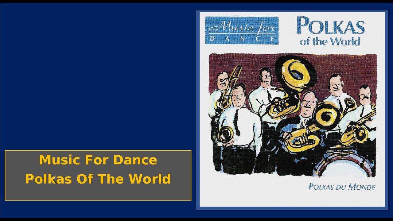 Music For Dance - Polkas Of The World - Cd - YouTube