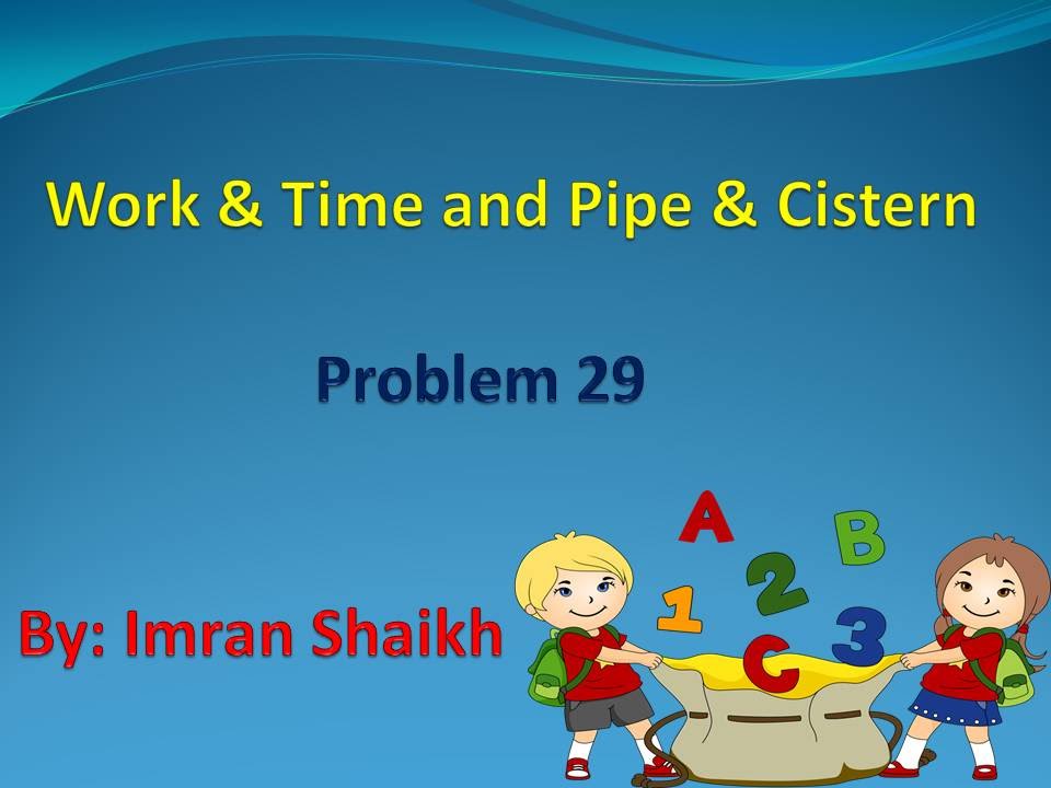 Work & Time and Pipe & Cistern Problem 29 - YouTube